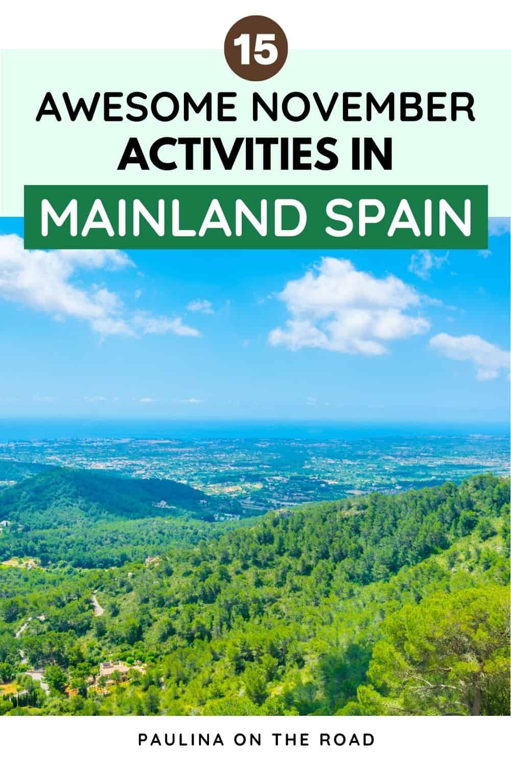 15 Things to Do in Mainland Spain in November - Paulina on the road