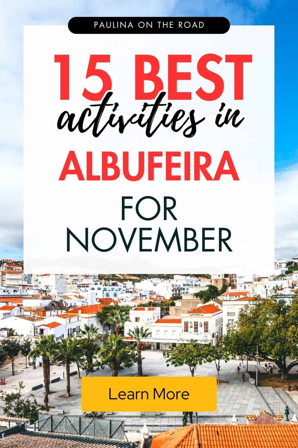 15 Fun Things to Do in Albufeira in November - Paulina on the road