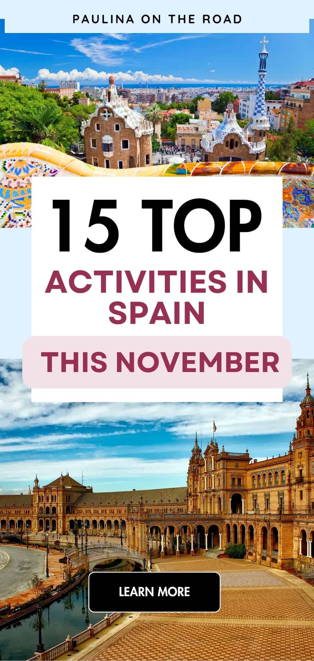 15 Things to Do in Mainland Spain in November - Paulina on the road