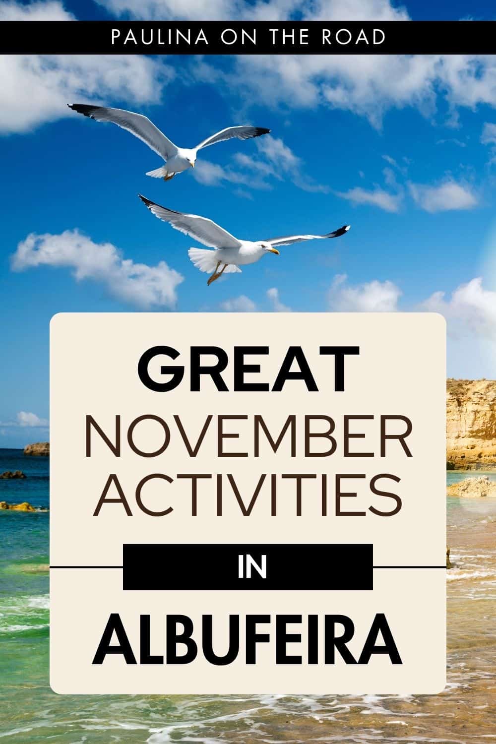 15 Fun Things to Do in Albufeira in November - Paulina on the road