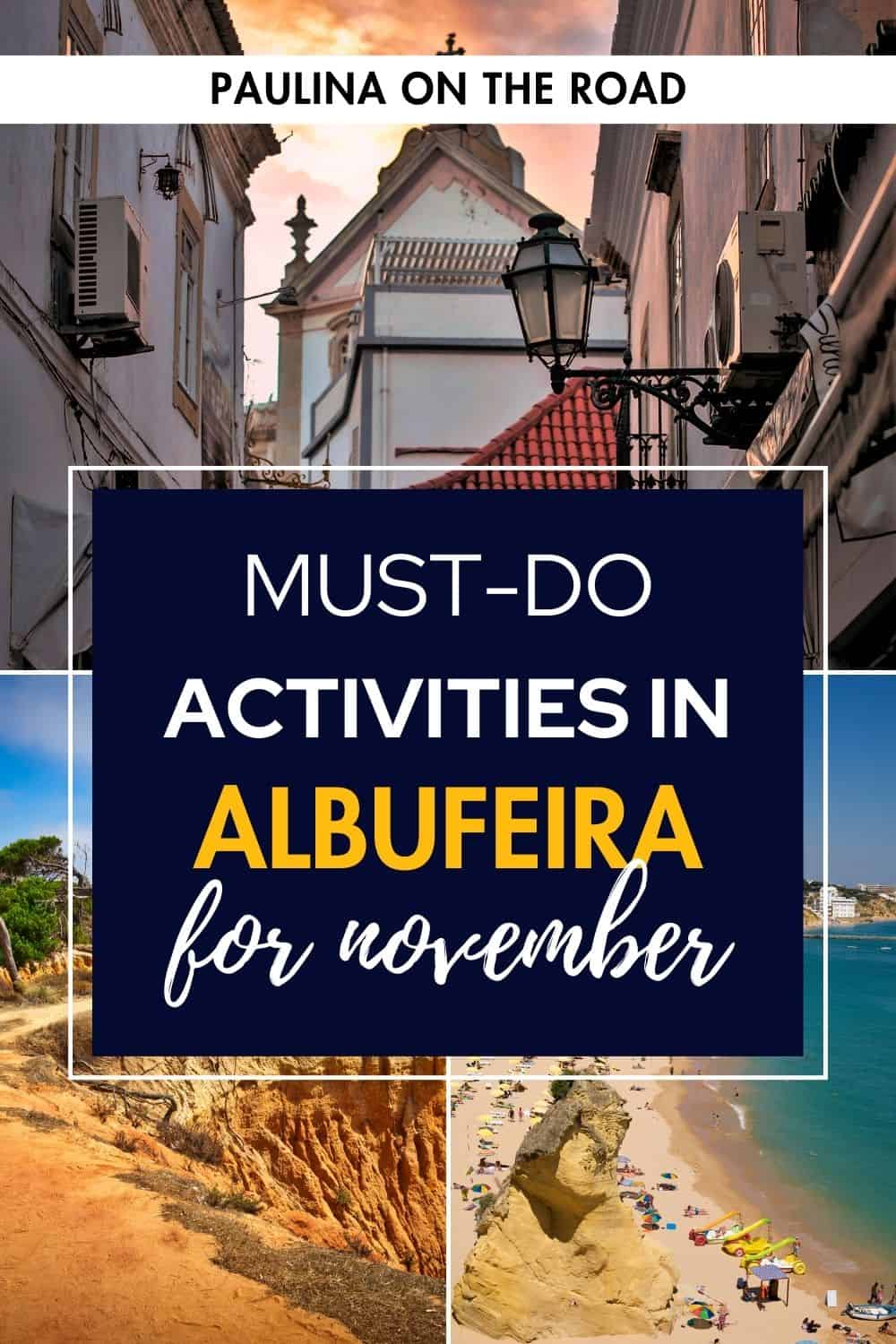 15 Fun Things to Do in Albufeira in November - Paulina on the road