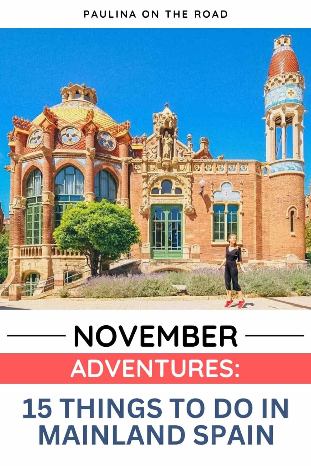 15 Things to Do in Mainland Spain in November - Paulina on the road