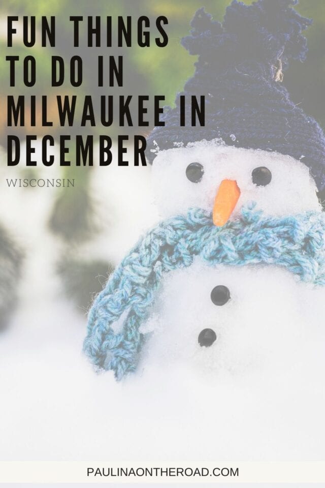 15 Fun Things to Do in Milwaukee in December - Paulina on the road