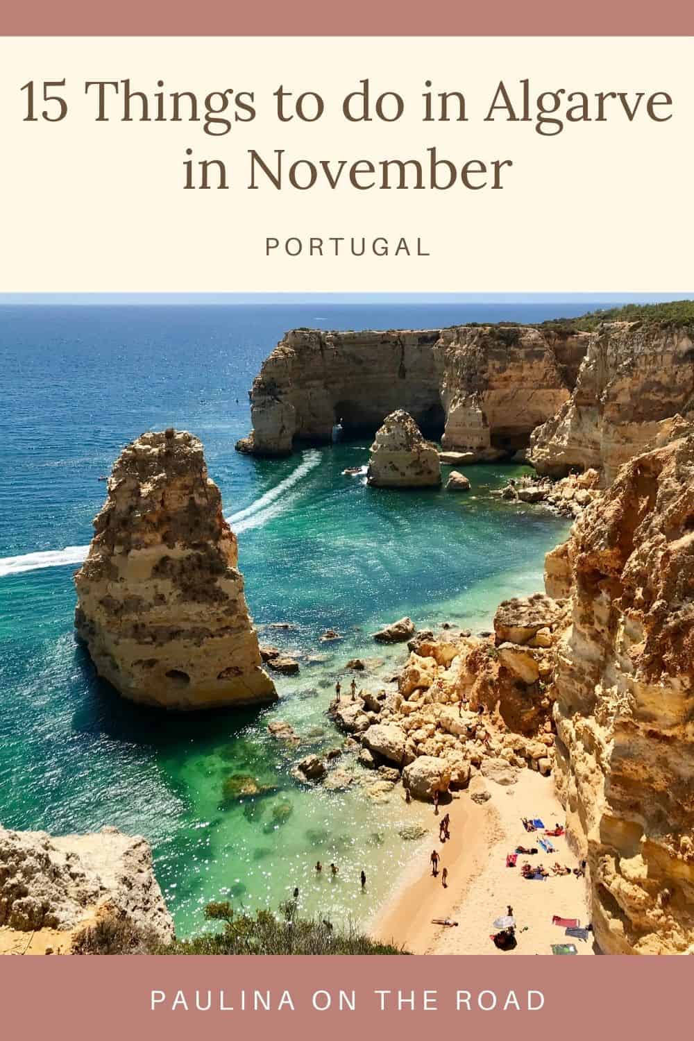15 Fun Things to do in Algarve in November - Paulina on the road