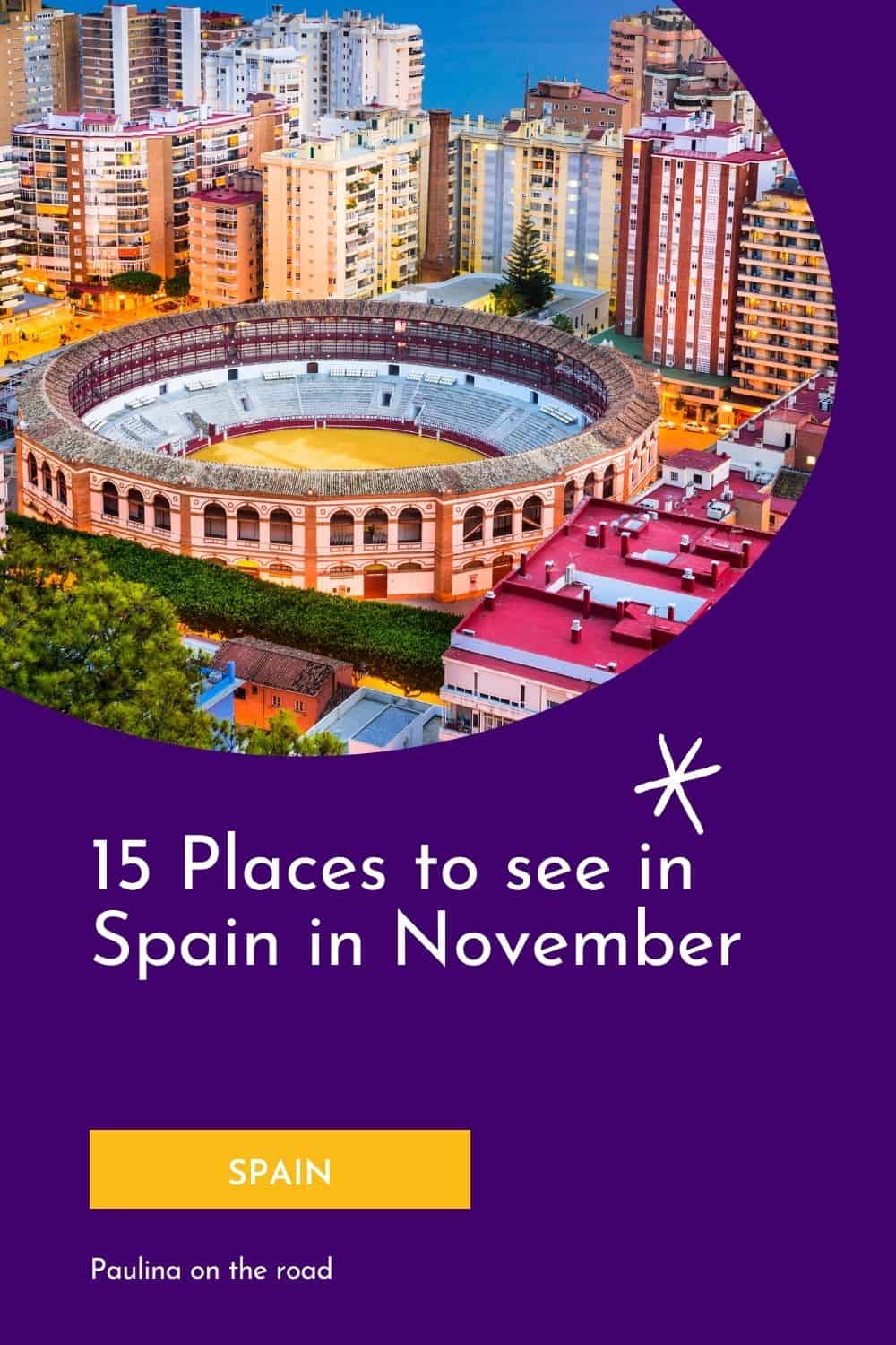 15 Things to Do in Mainland Spain in November - Paulina on the road