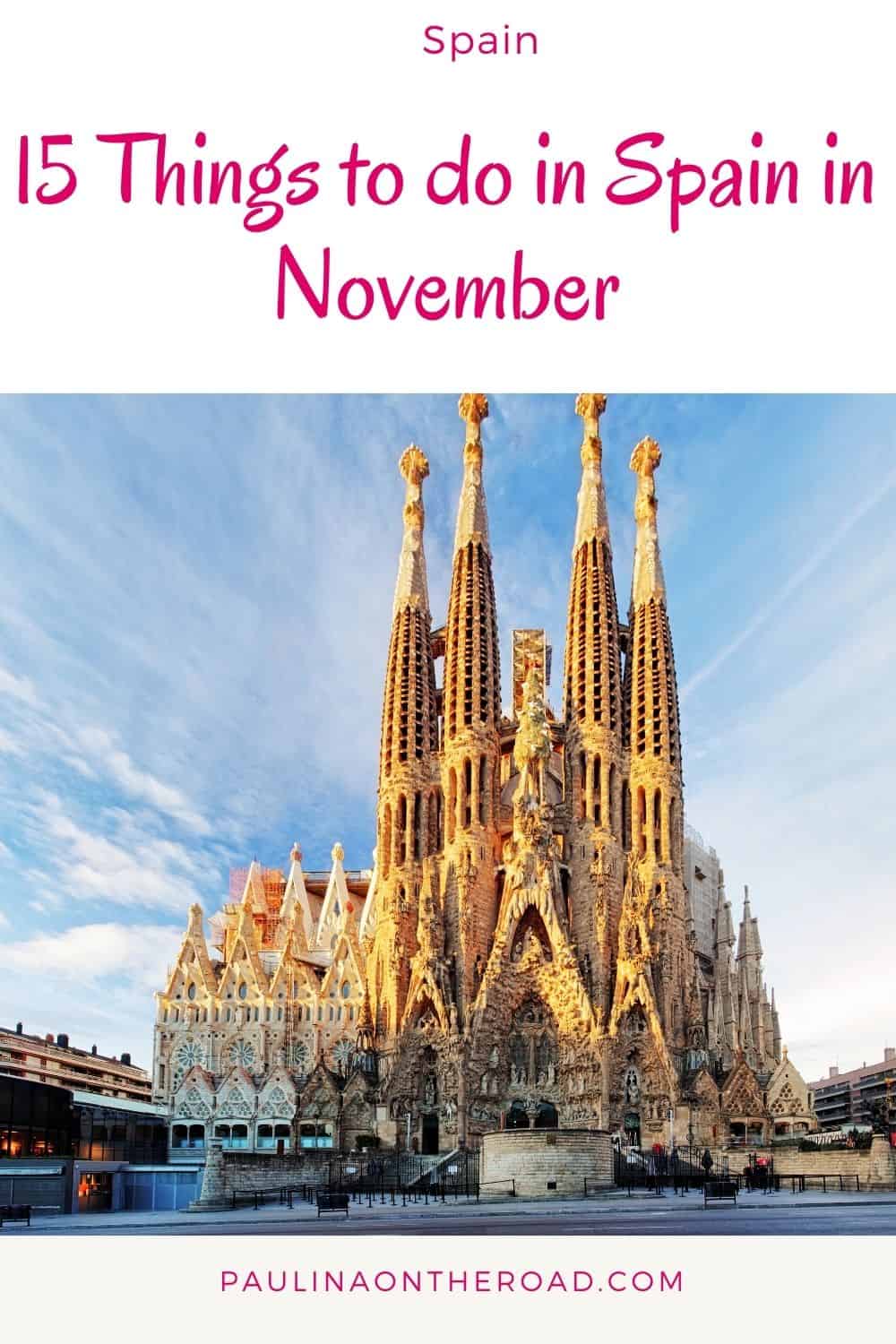 15 Things to Do in Mainland Spain in November - Paulina on the road