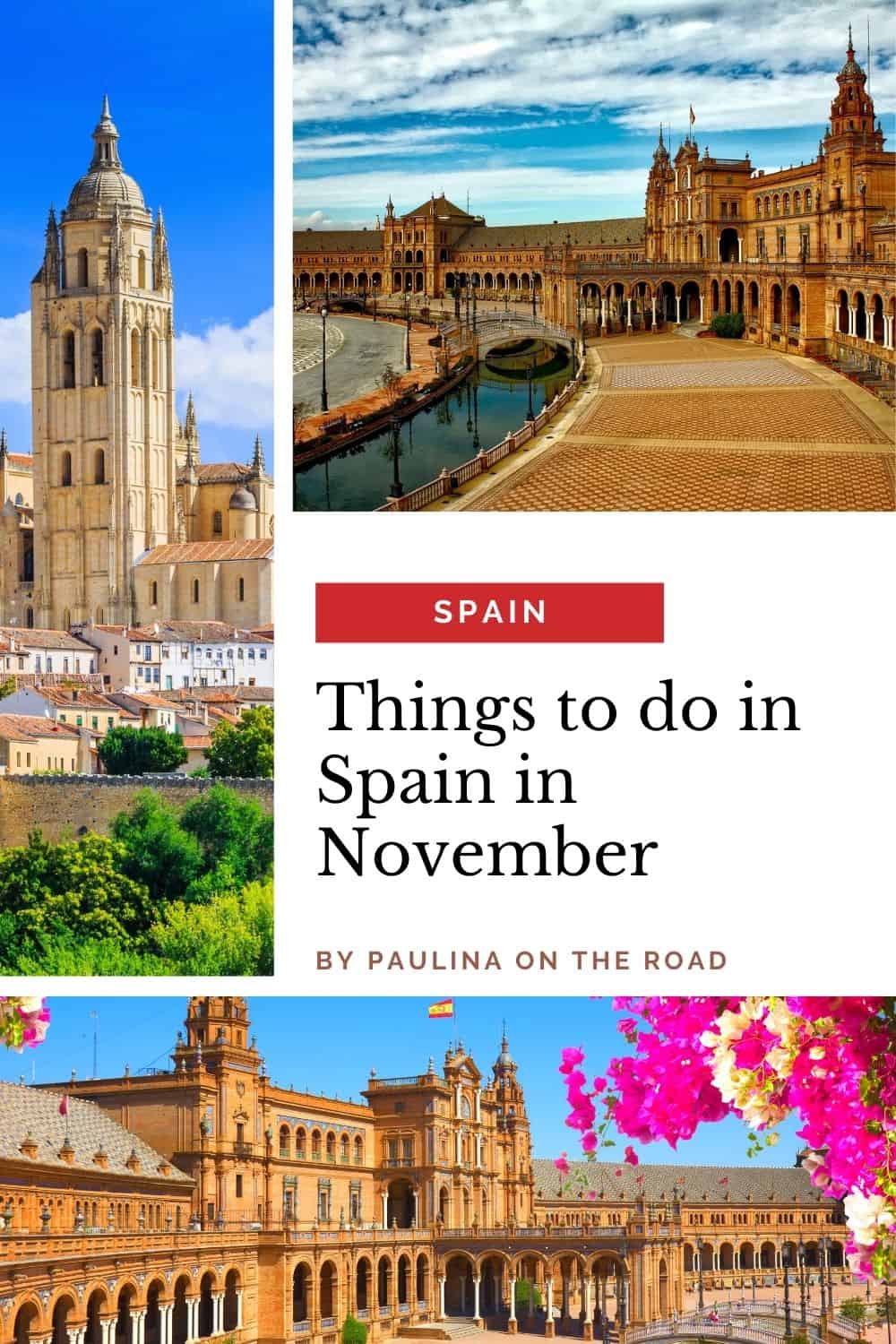 15 Things to Do in Mainland Spain in November - Paulina on the road