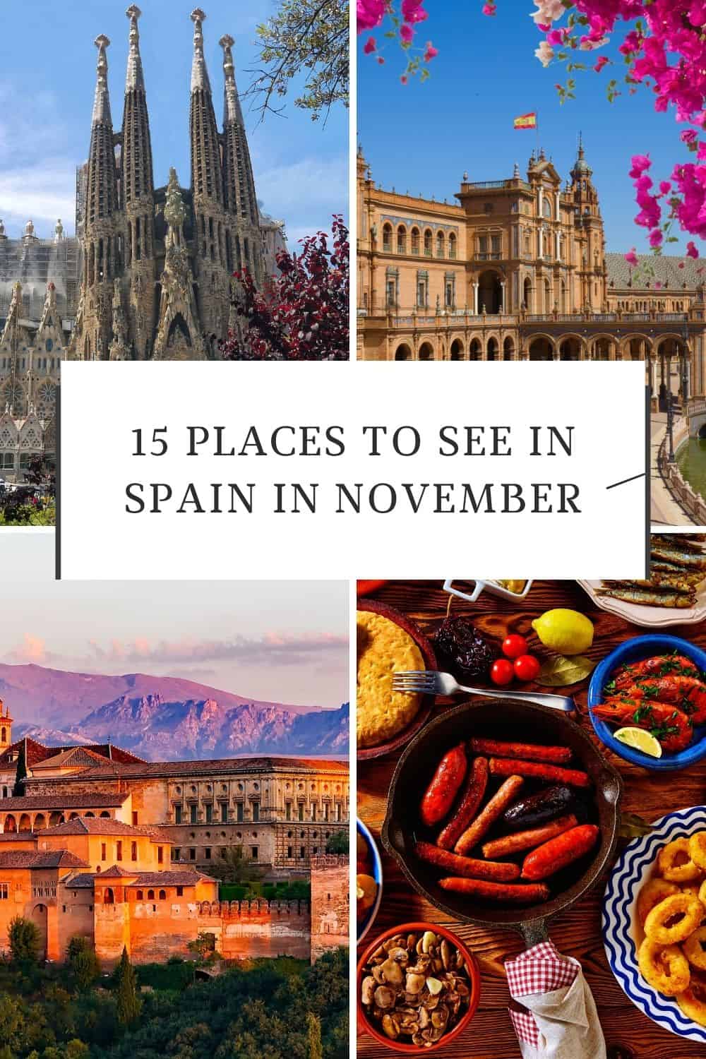 15 Things to Do in Mainland Spain in November - Paulina on the road