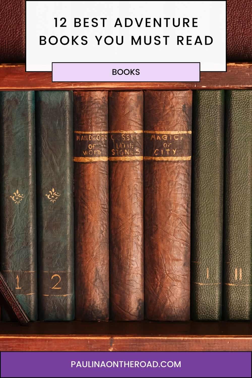 12 Best Adventure Books of ALL TIMES! - Paulina on the road
