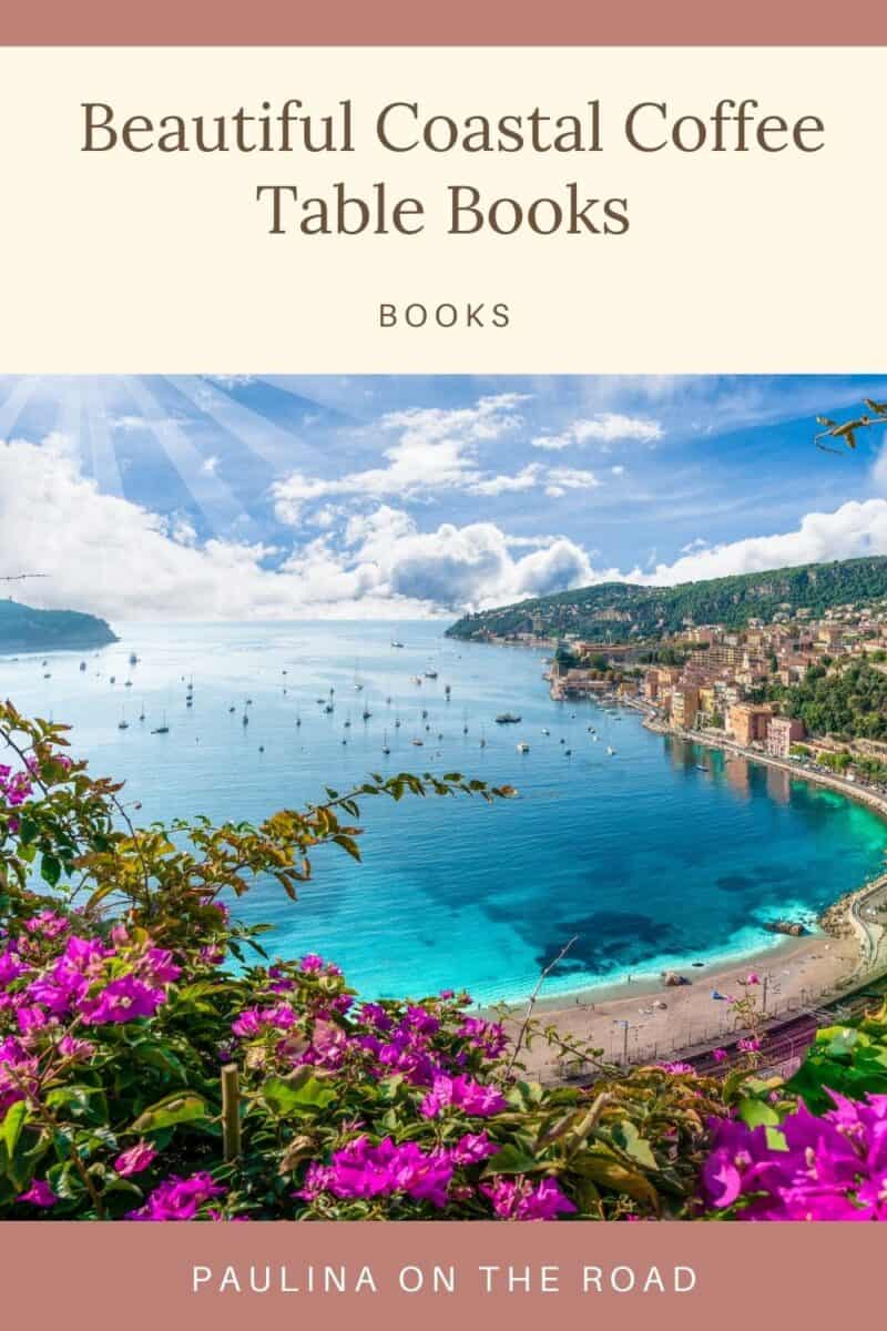 15 Best Coastal Coffee Table Books - Paulina on the road