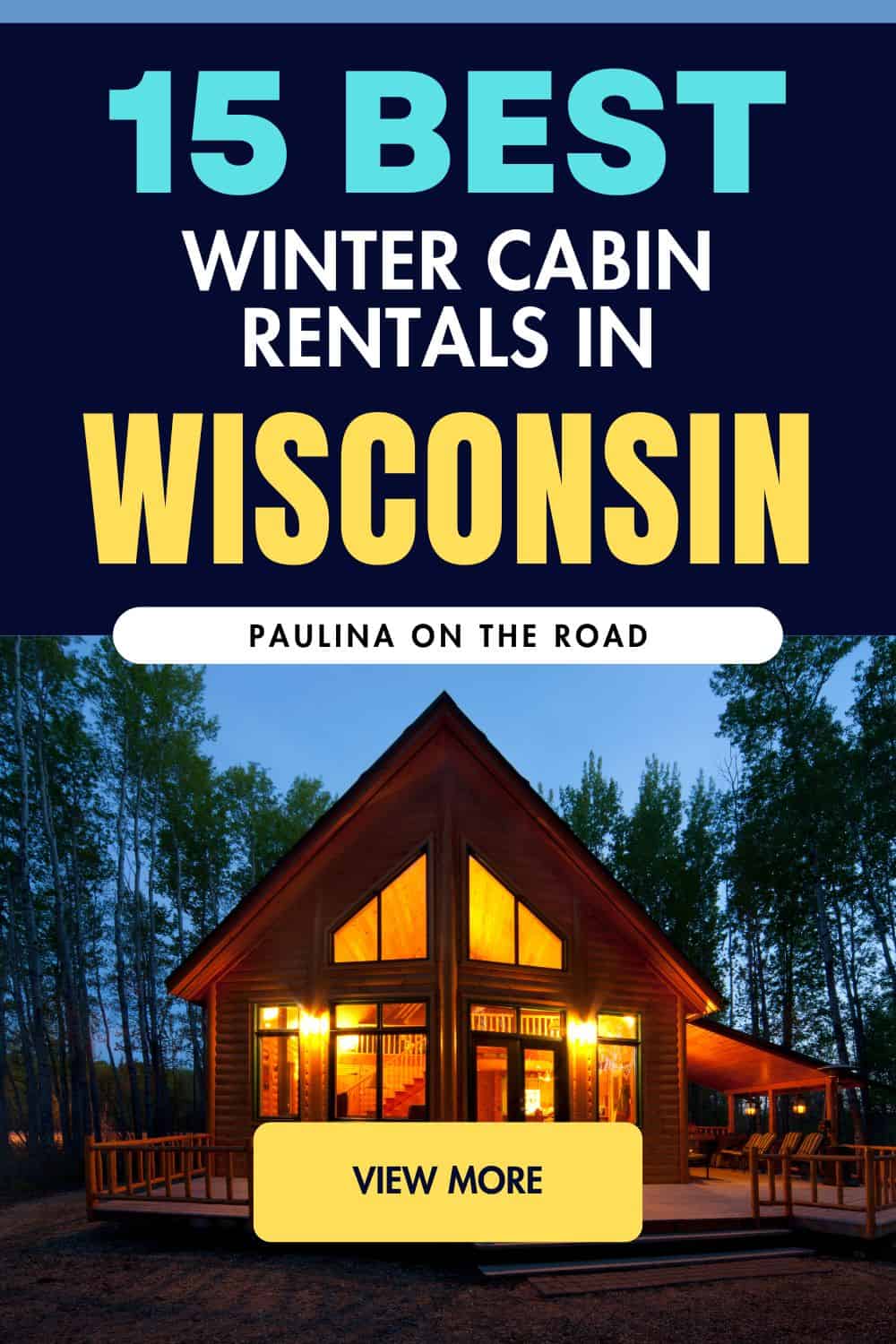 15 Comfy Winter Cabin Rentals in Wisconsin - Paulina on the road