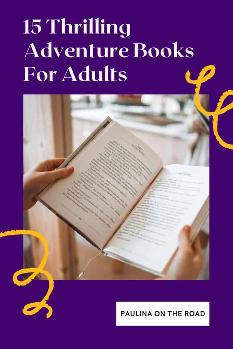 21 Thrilling Adventure Books For Adults - Paulina on the road