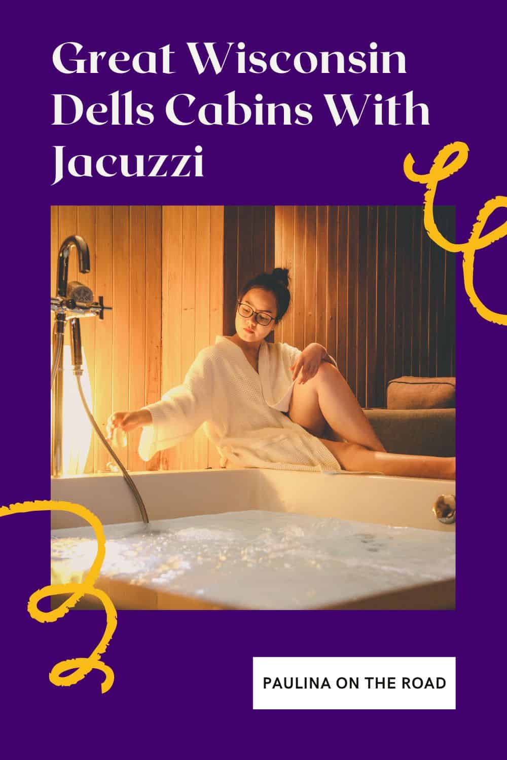 10 Great Wisconsin Dells Cabins With Jacuzzi - Paulina on the road