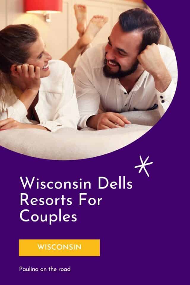 12 Romantic Wisconsin Dells Resorts For Couples - Paulina on the road
