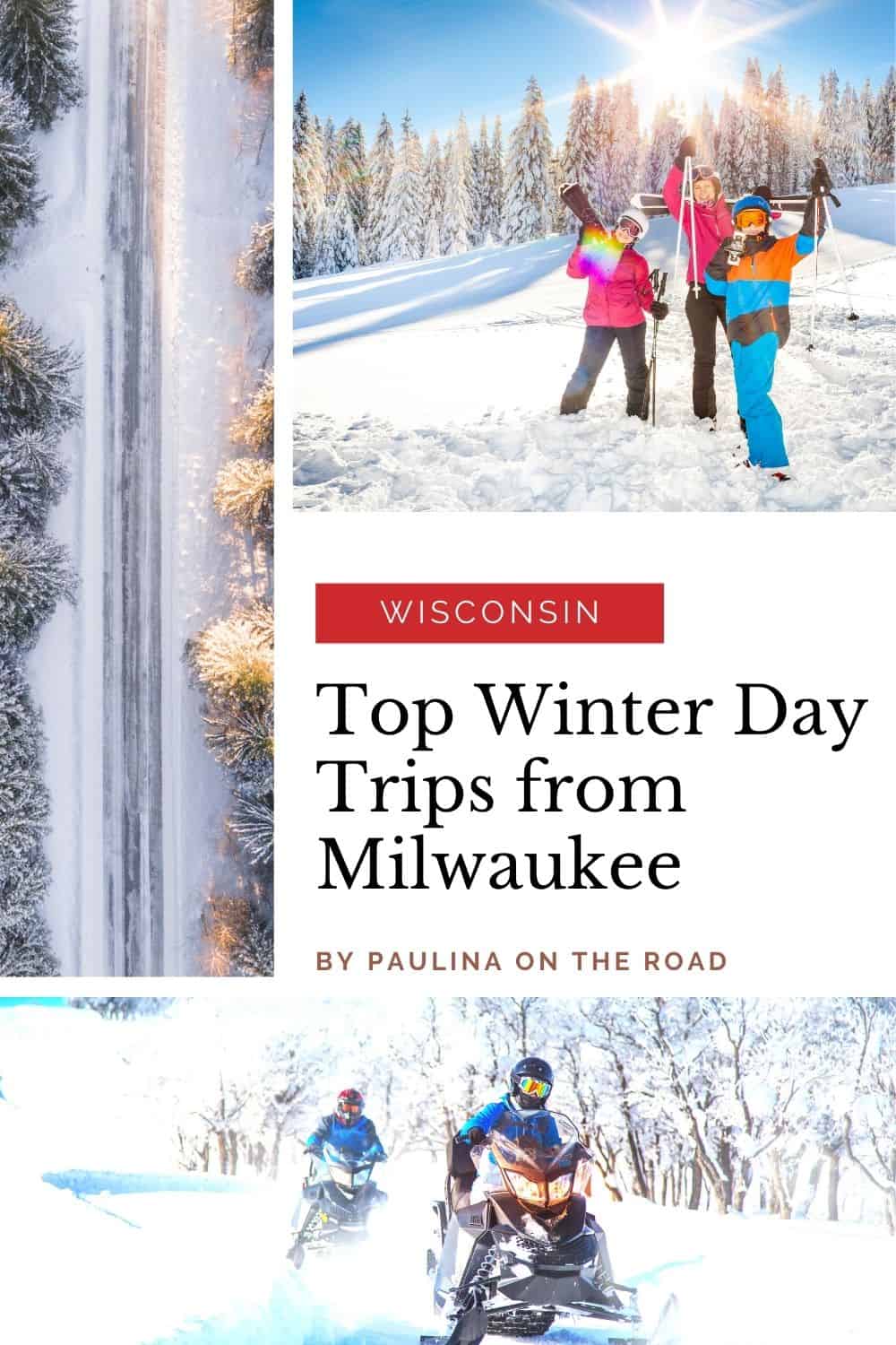 10 Fun Day Trips from Milwaukee in Winter - Paulina on the road