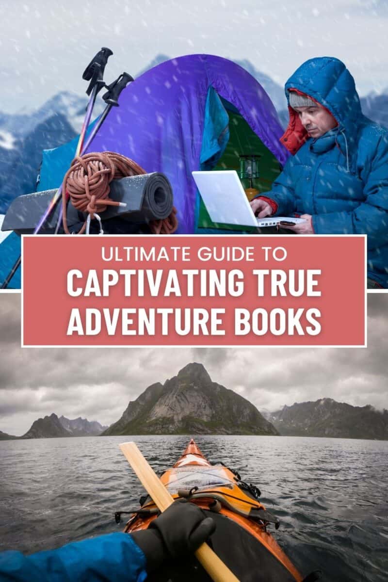 15 Captivating True Adventure Books - Paulina on the road