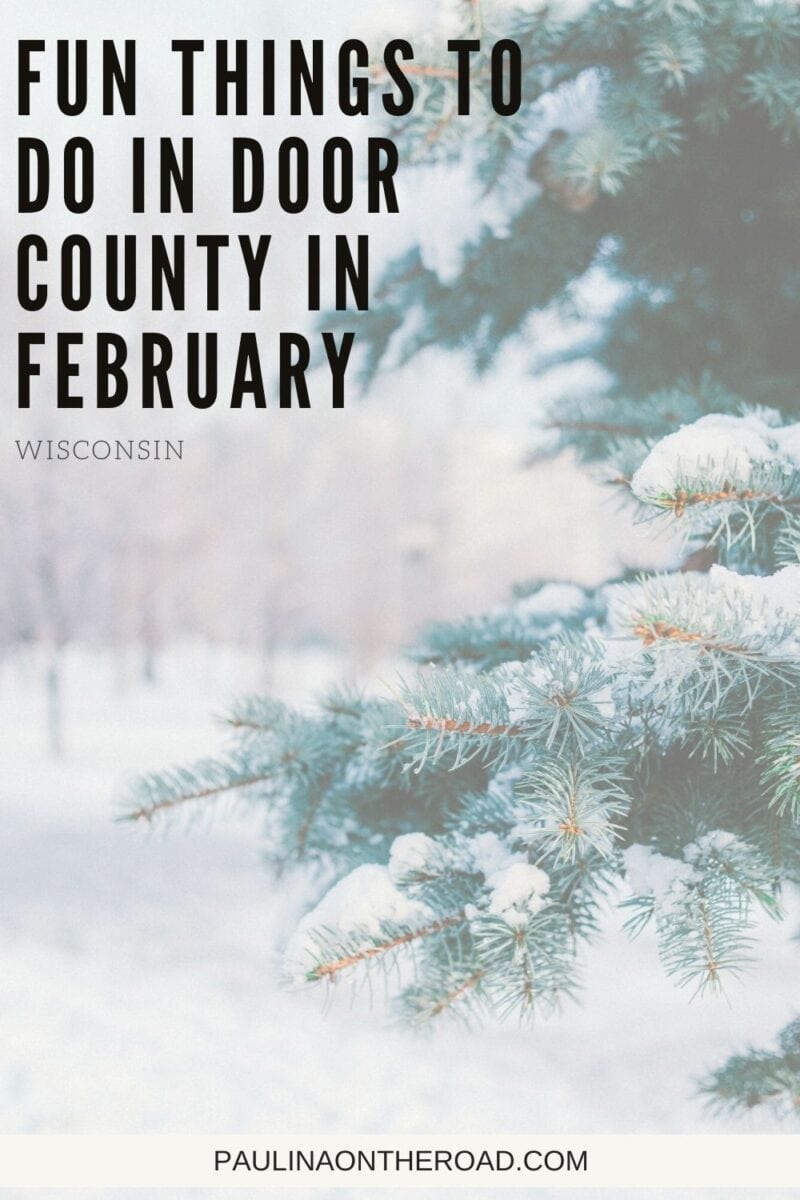 12 Fun Things to Do in Door County in February - Paulina on the road