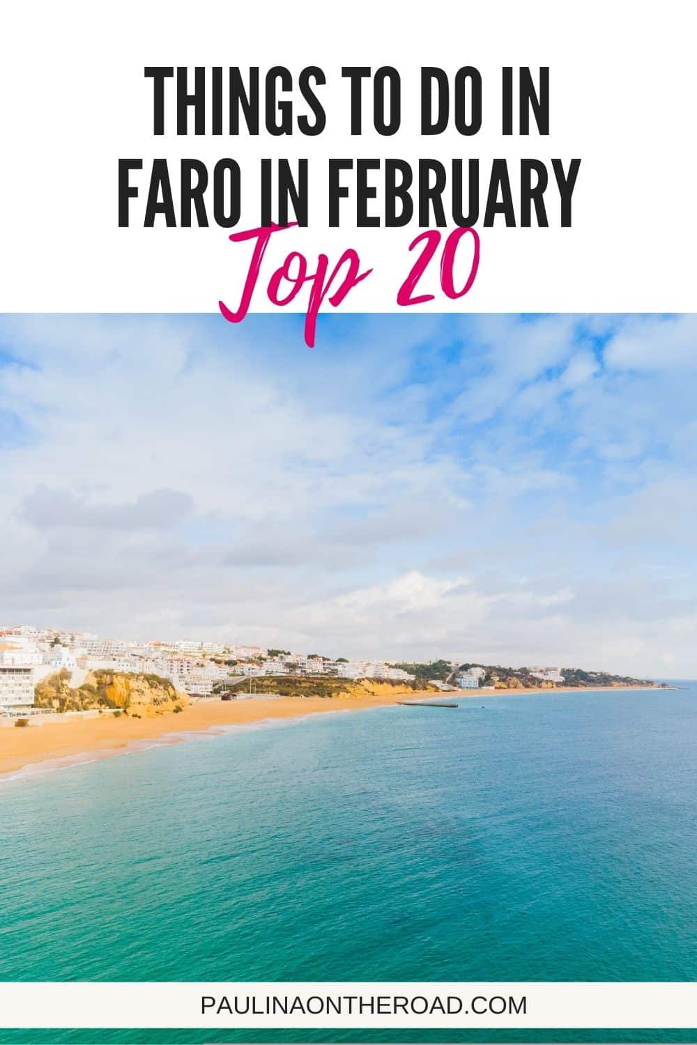 20 Fun Things to Do in Faro in February - Paulina on the road