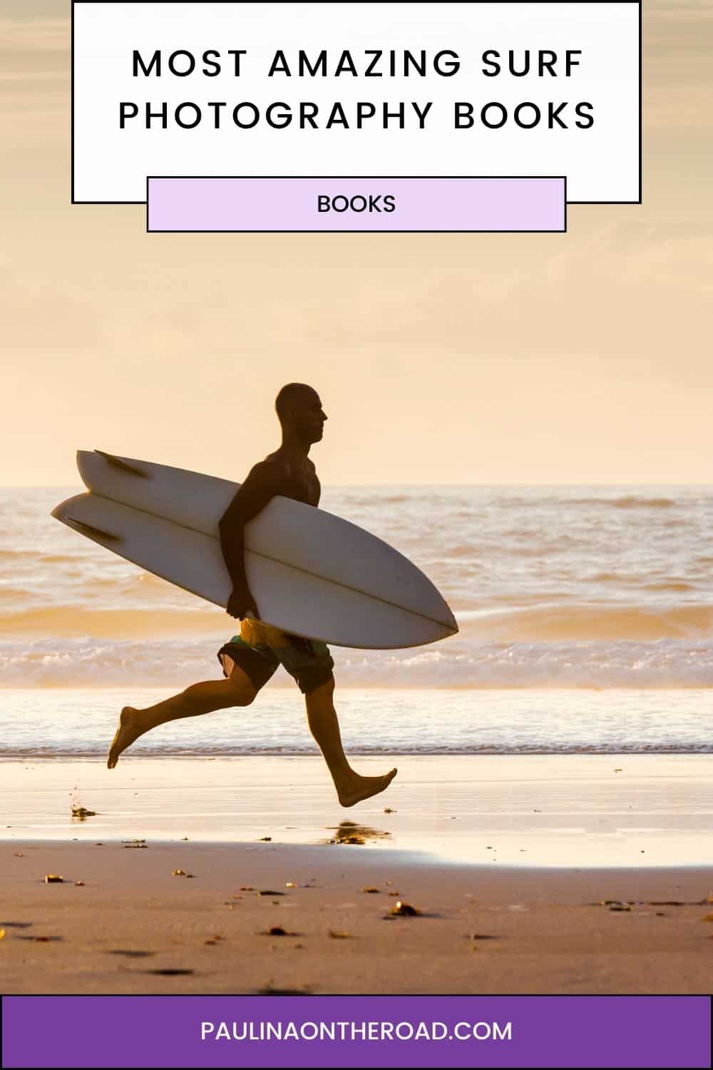12 Inspiring Surf Photography Books - Paulina on the road