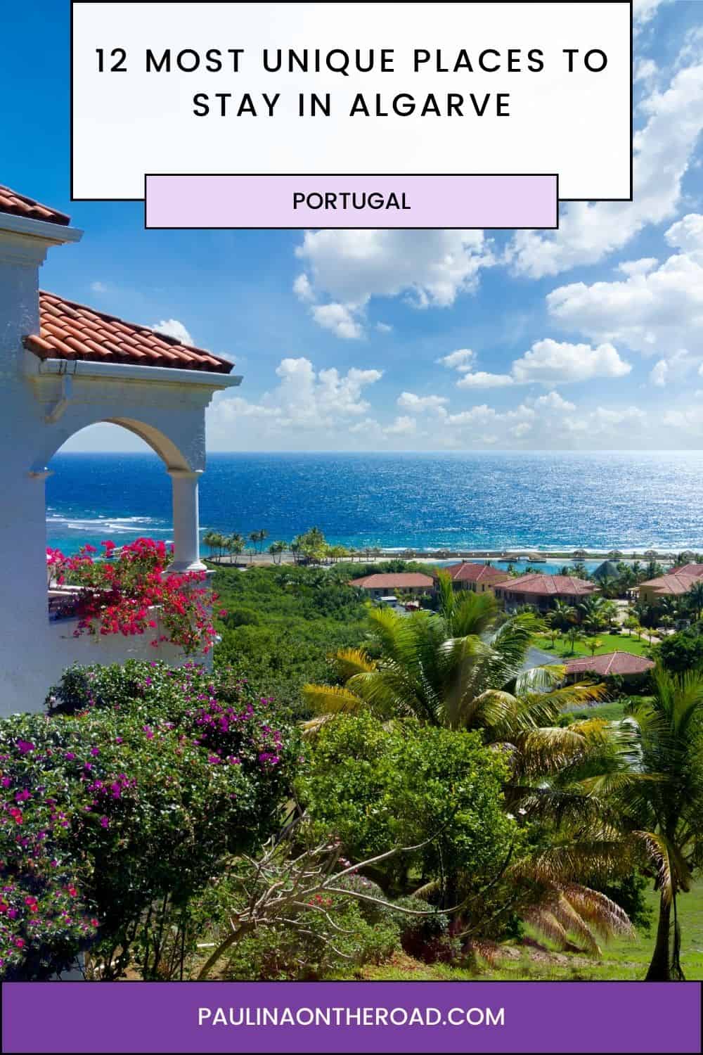 12 Most Unique Places To Stay In Algarve - Paulina on the road