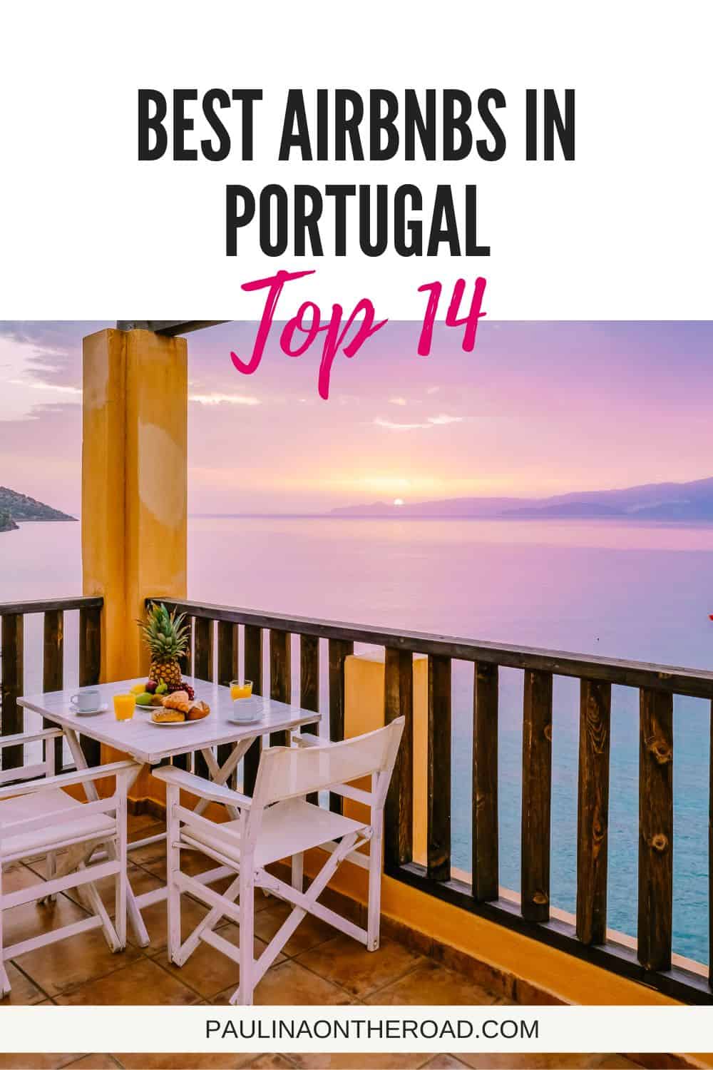 14 Best Airbnbs In Portugal - Paulina on the road