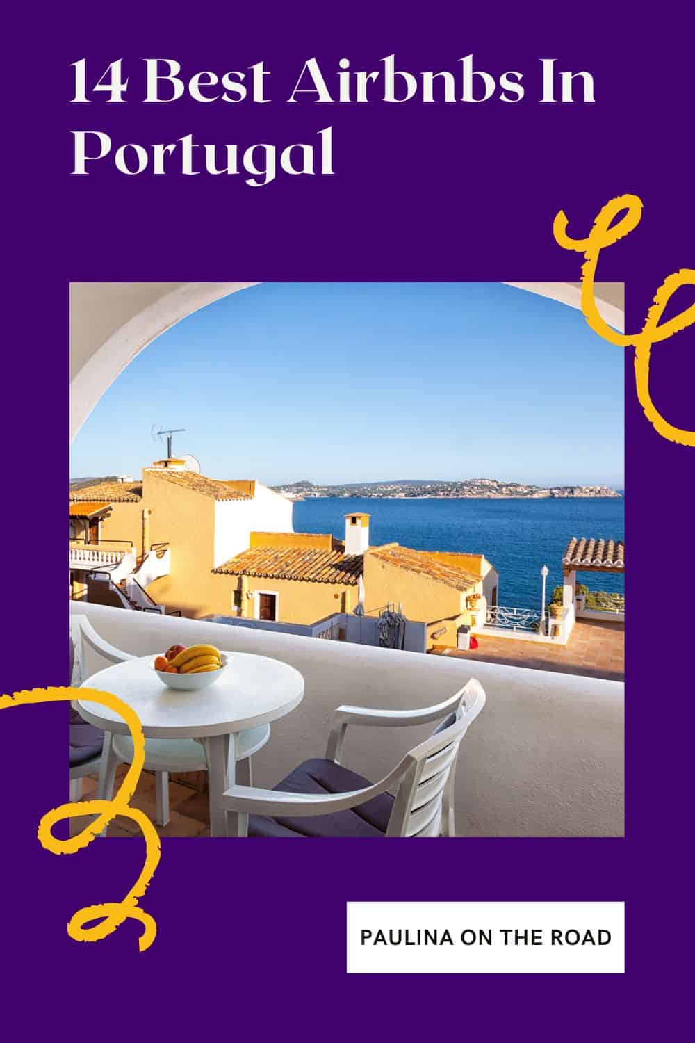 14 Best Airbnbs In Portugal - Paulina on the road