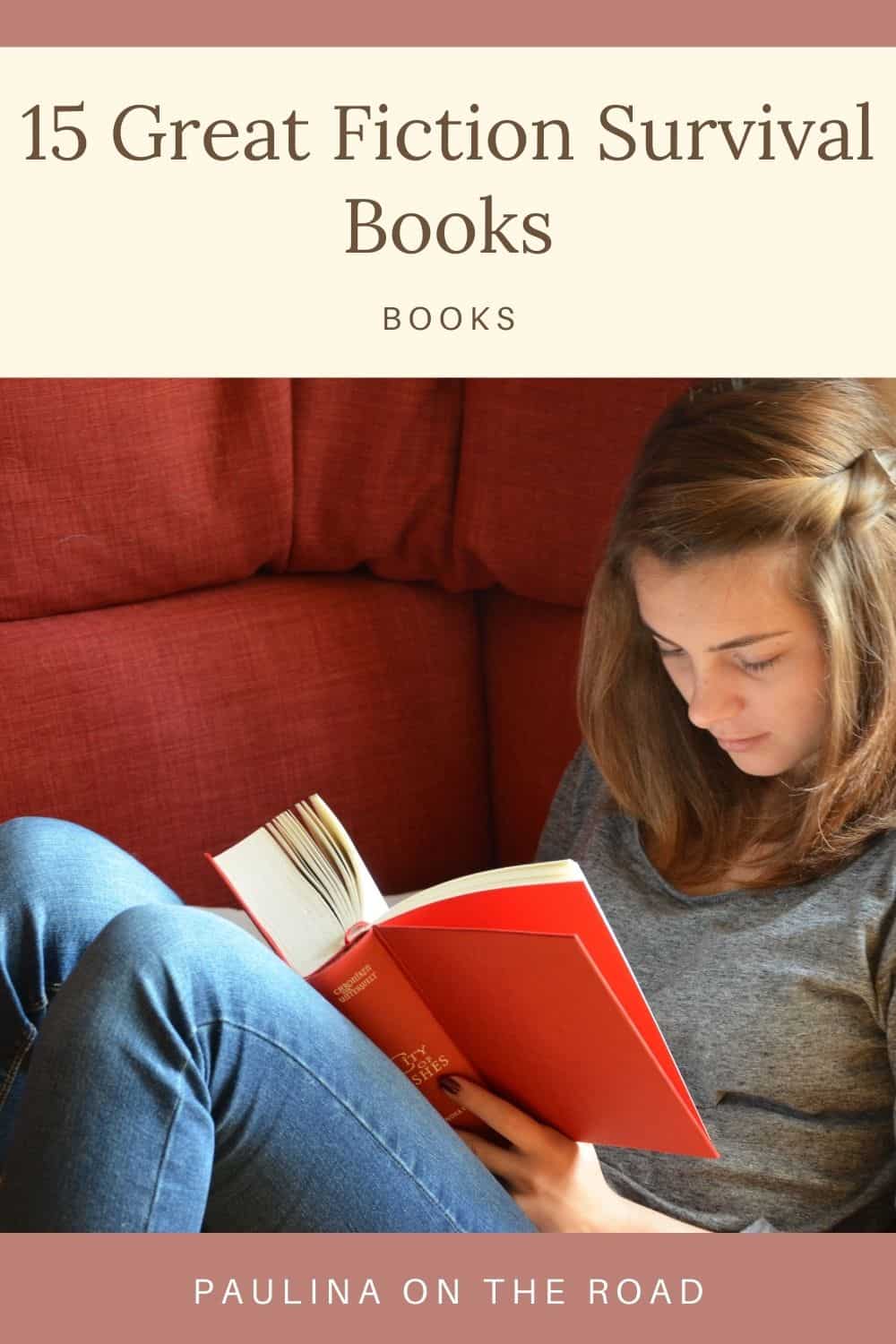 15 Fascinating Fiction Survival Books - Paulina on the road