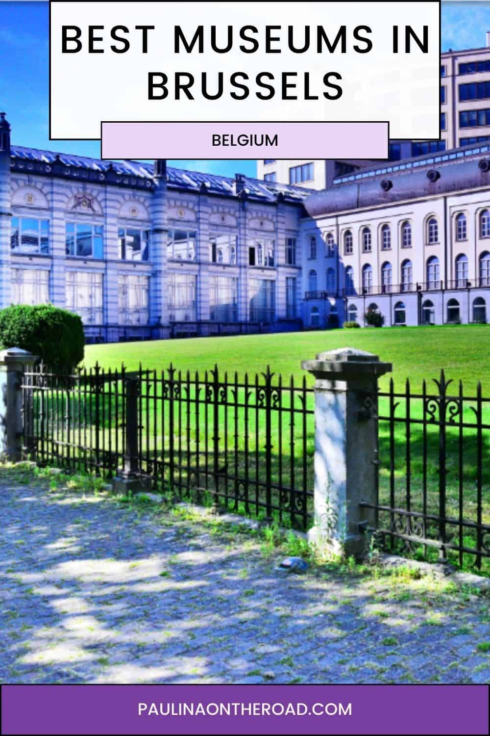 10 Best Museums in Brussels [A Local's Guide] - Paulina on the road