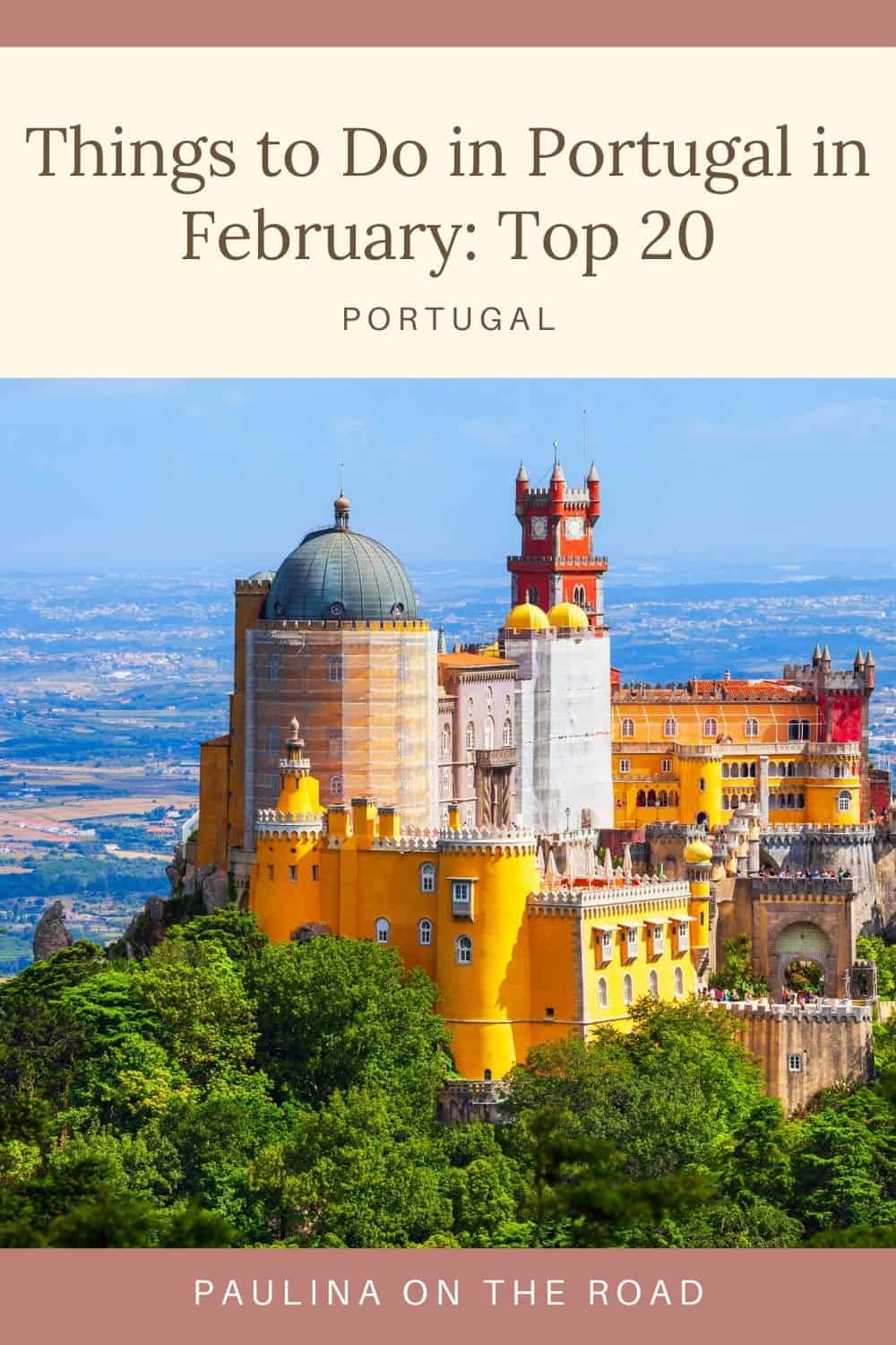 20 Fun Things to Do in Portugal in February - Paulina on the road