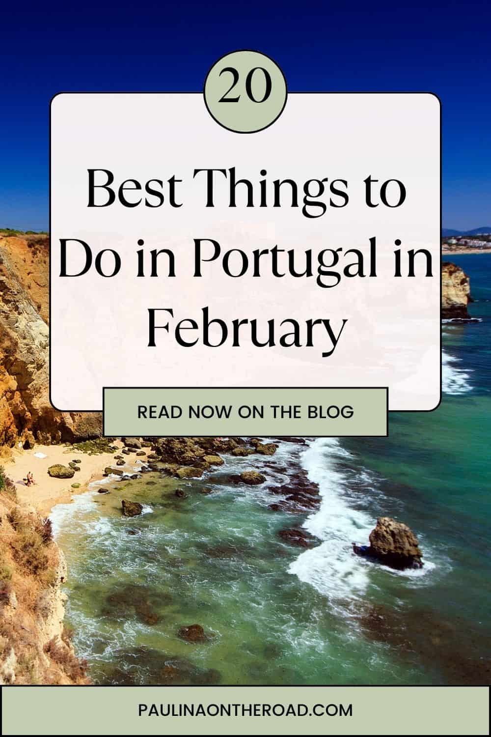 20 Fun Things to Do in Portugal in February - Paulina on the road