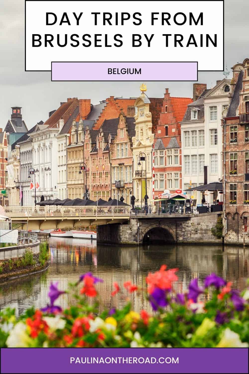 14 Fun Day Trips from Brussels by Train - Paulina on the road