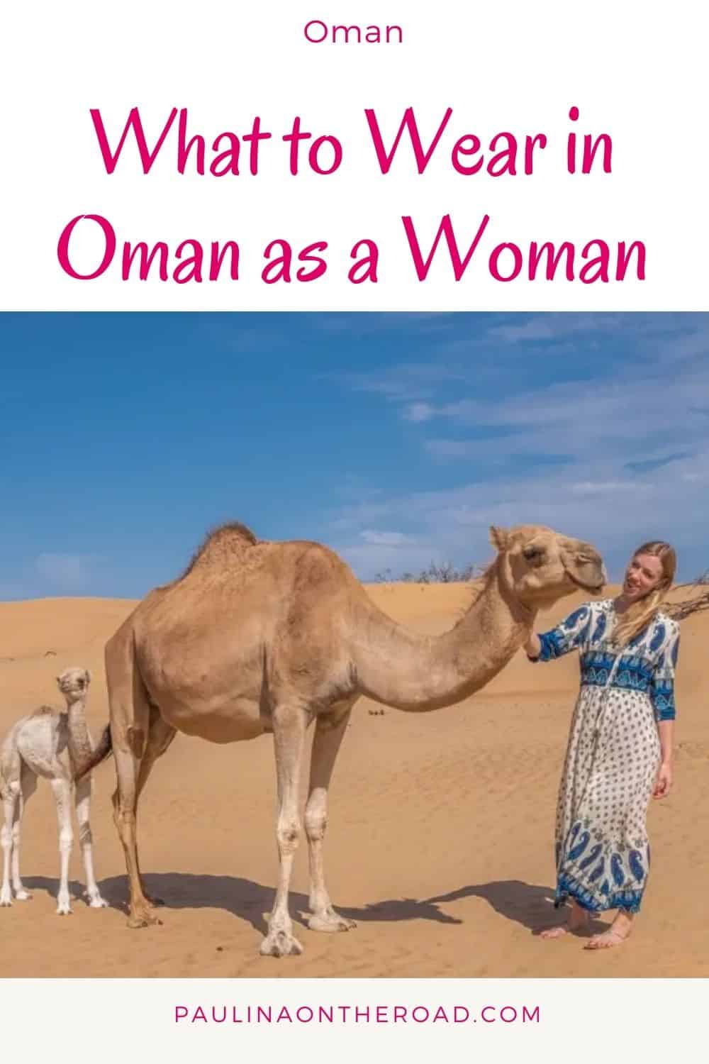 What to Wear in Oman as a Woman - Paulina on the road