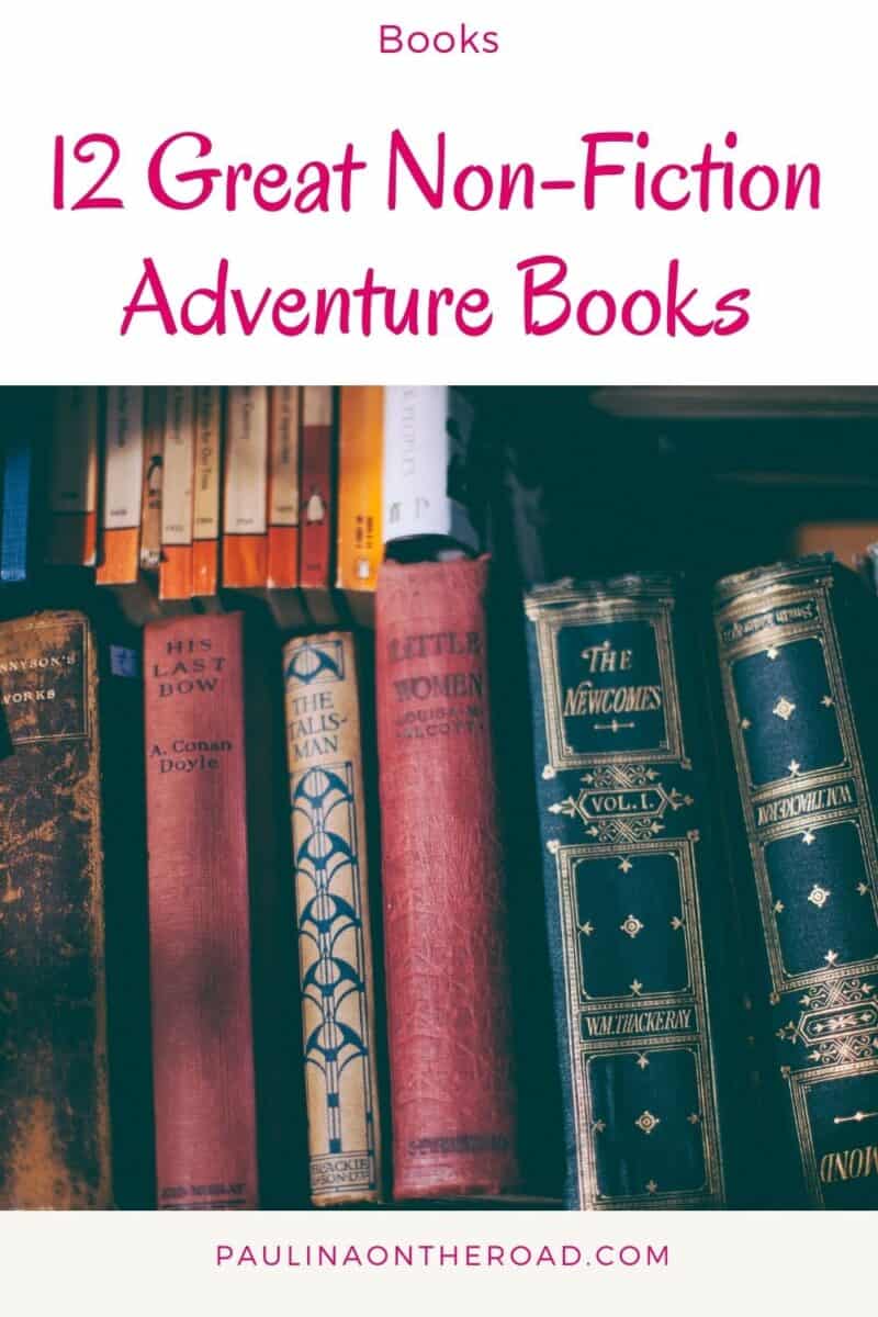 12 Best Non-Fiction Adventure Books - Paulina on the road