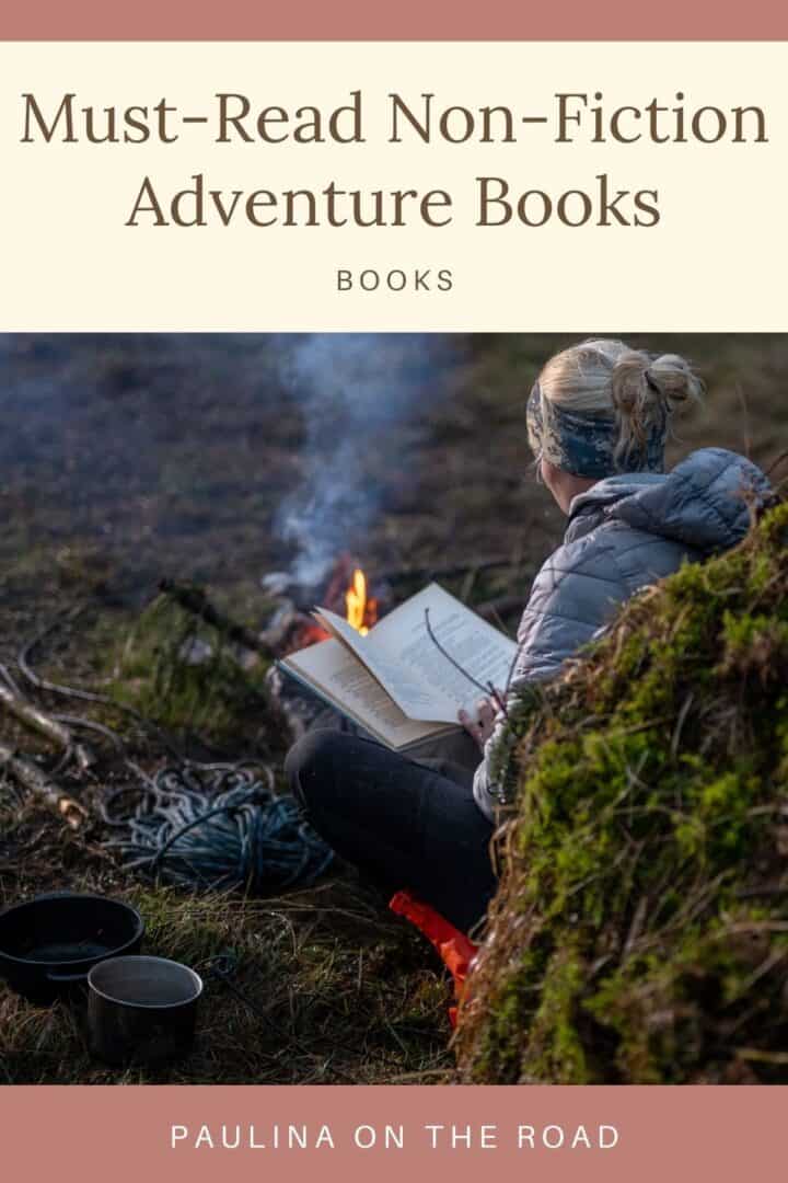 12 Best Non-Fiction Adventure Books - Paulina on the road