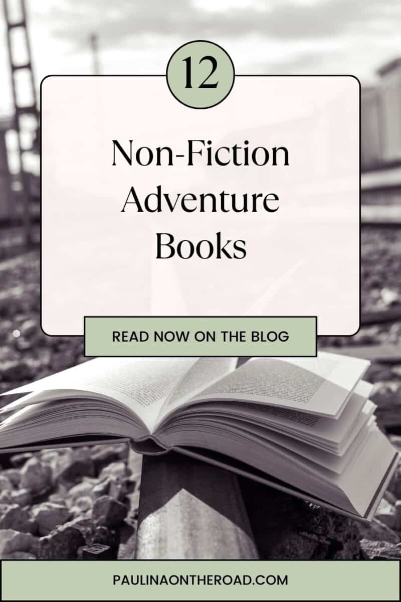 12 Best Non-Fiction Adventure Books - Paulina on the road