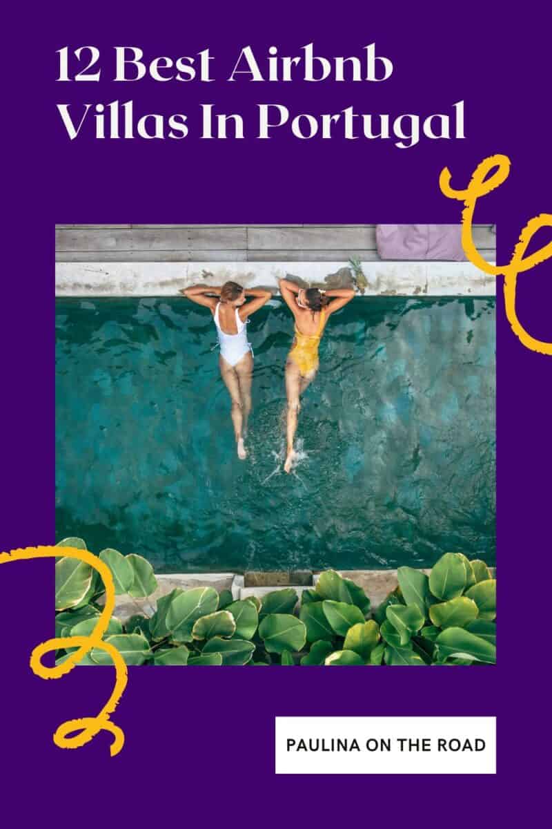 12 Gorgeous Airbnb Villas In Portugal - Paulina on the road