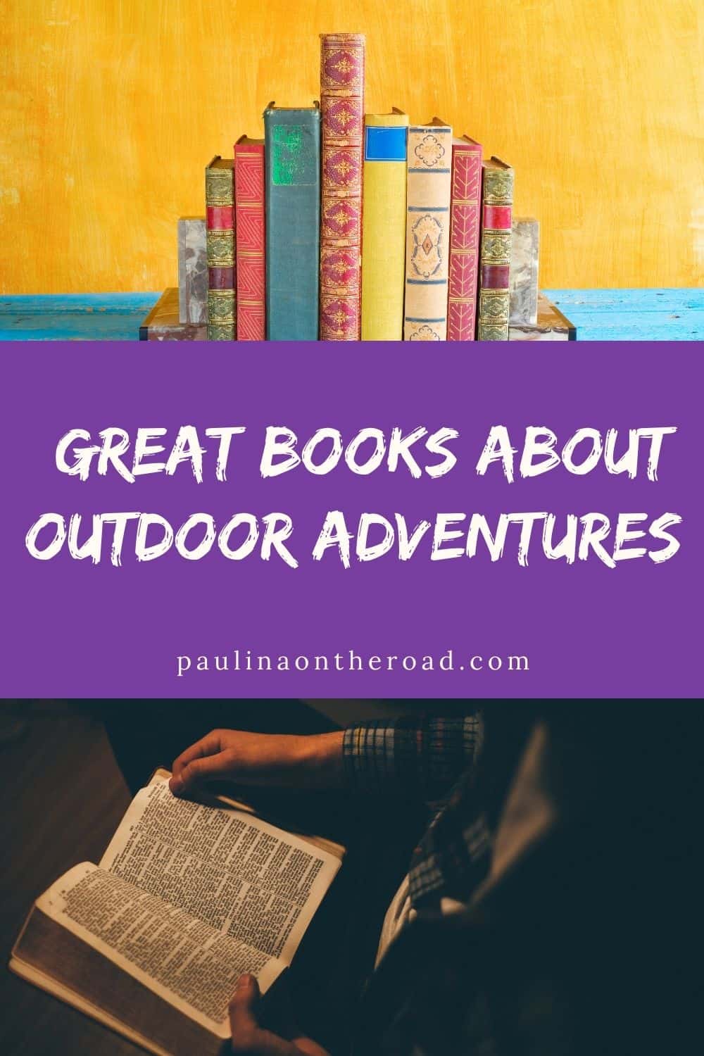 12 Great Books About Outdoor Adventures - Paulina on the road