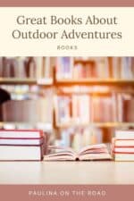 12 Great Books About Outdoor Adventures - Paulina on the road