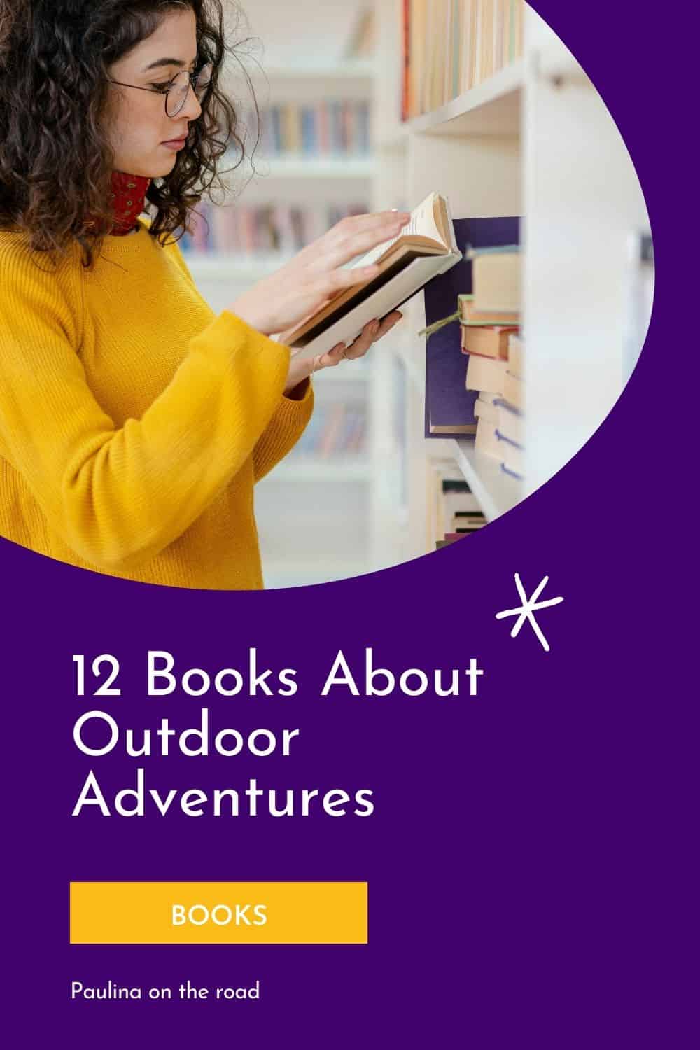 12 Great Books About Outdoor Adventures - Paulina on the road
