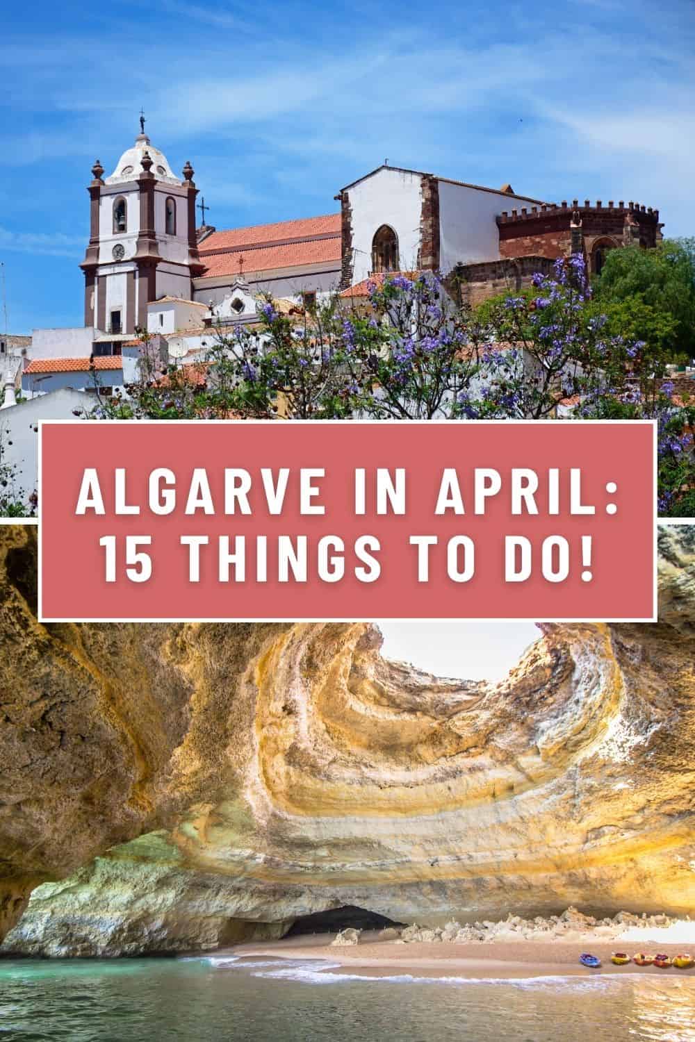 Algarve in April: 15 Fun Things To Do! - Paulina on the road
