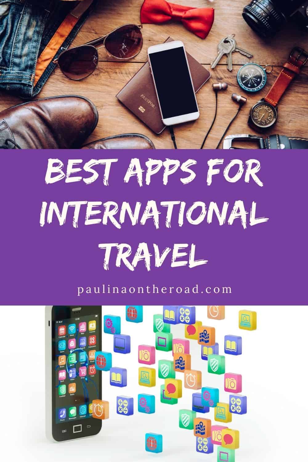 Top 10 Best Apps for International Travel in 2025 (My Essentials ...