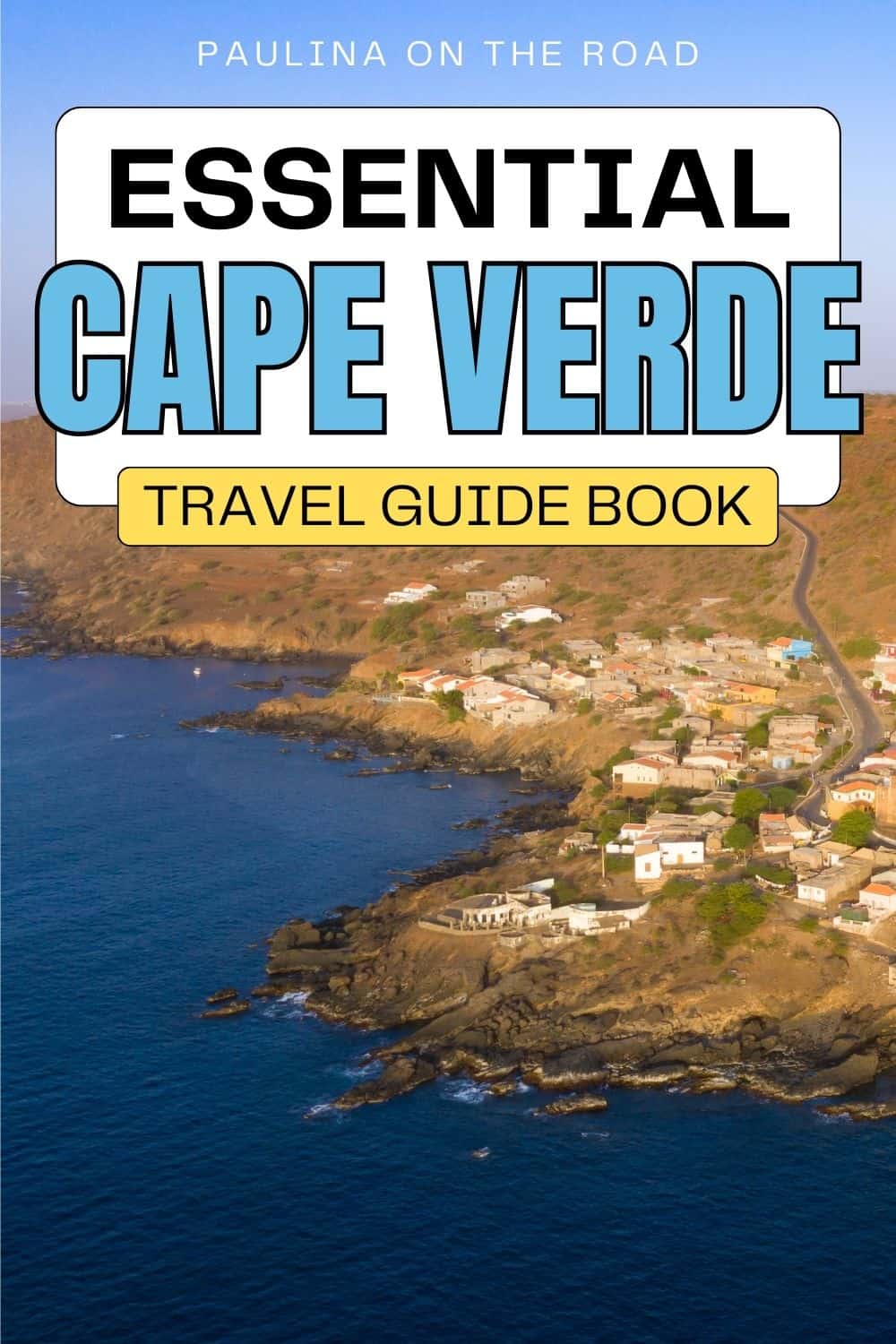 Ultimate Cape Verde Travel Guide Book - Paulina on the road