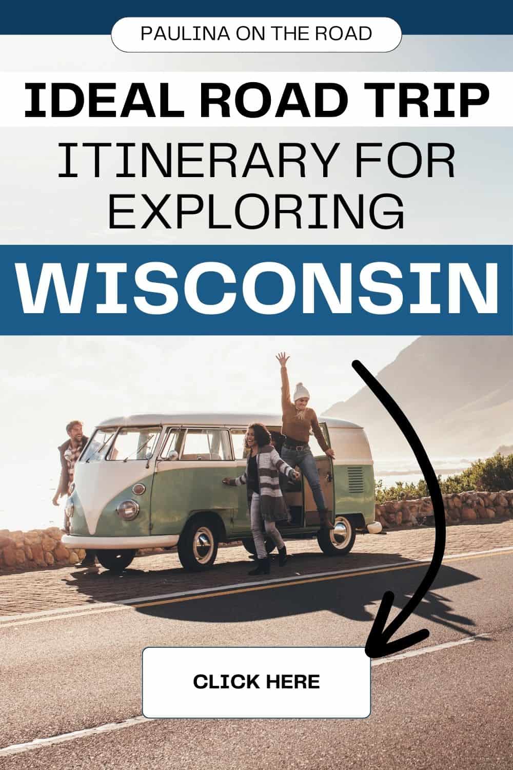 Perfect Wisconsin RoadTrip Itinerary - Paulina on the road