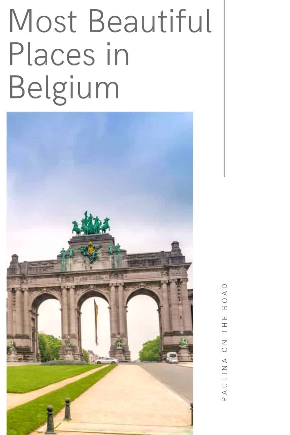 12 Most Beautiful Places in Belgium - Paulina on the road