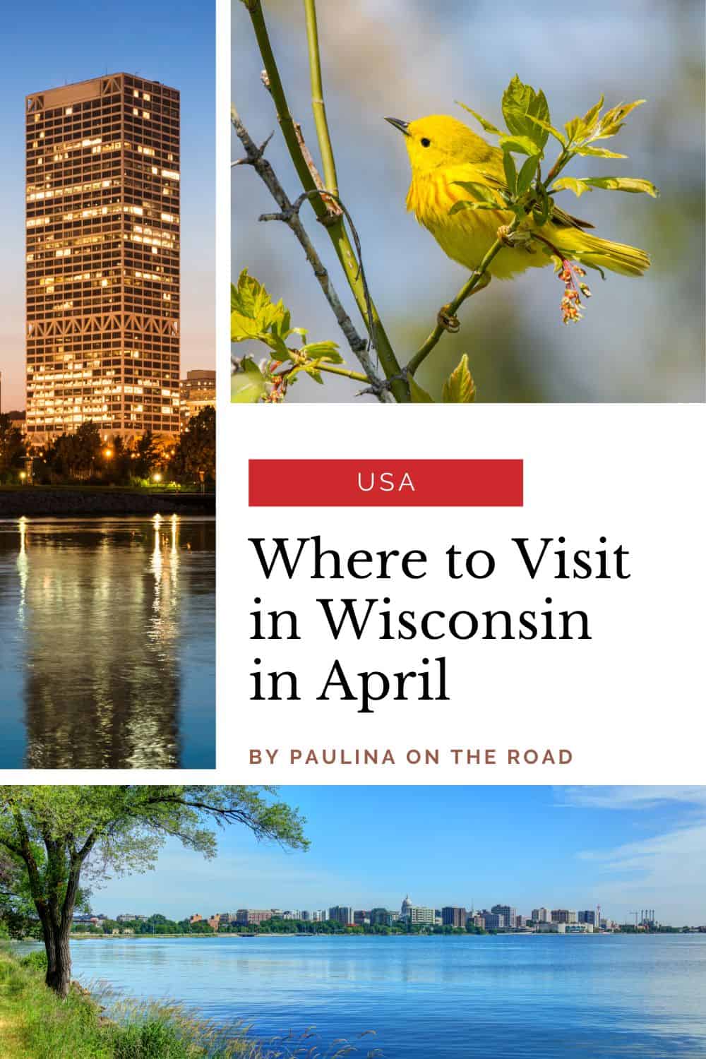 10 Fun Places to Visit in Wisconsin in April - Paulina on the road