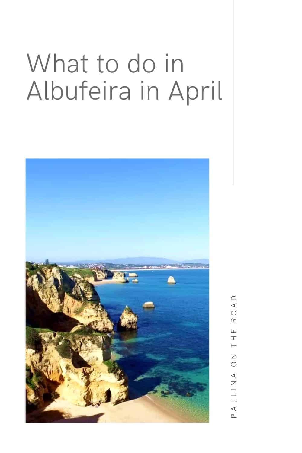 15 Things to Do in Albufeira in April - Paulina on the road