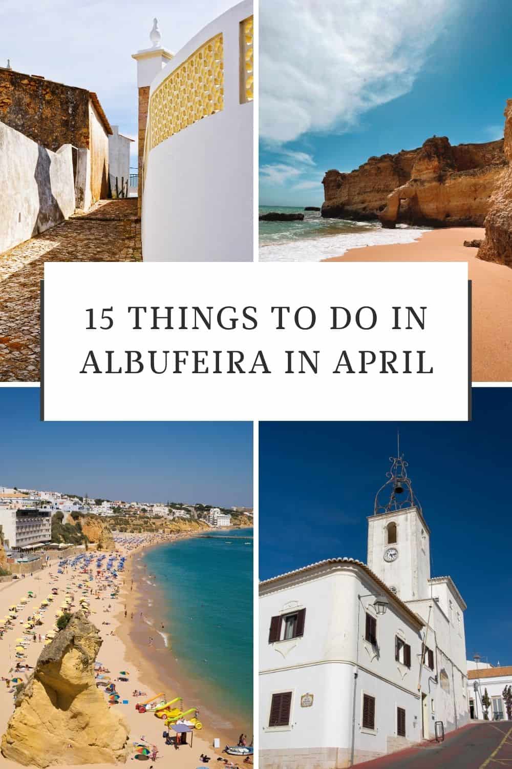 15 Things to Do in Albufeira in April - Paulina on the road