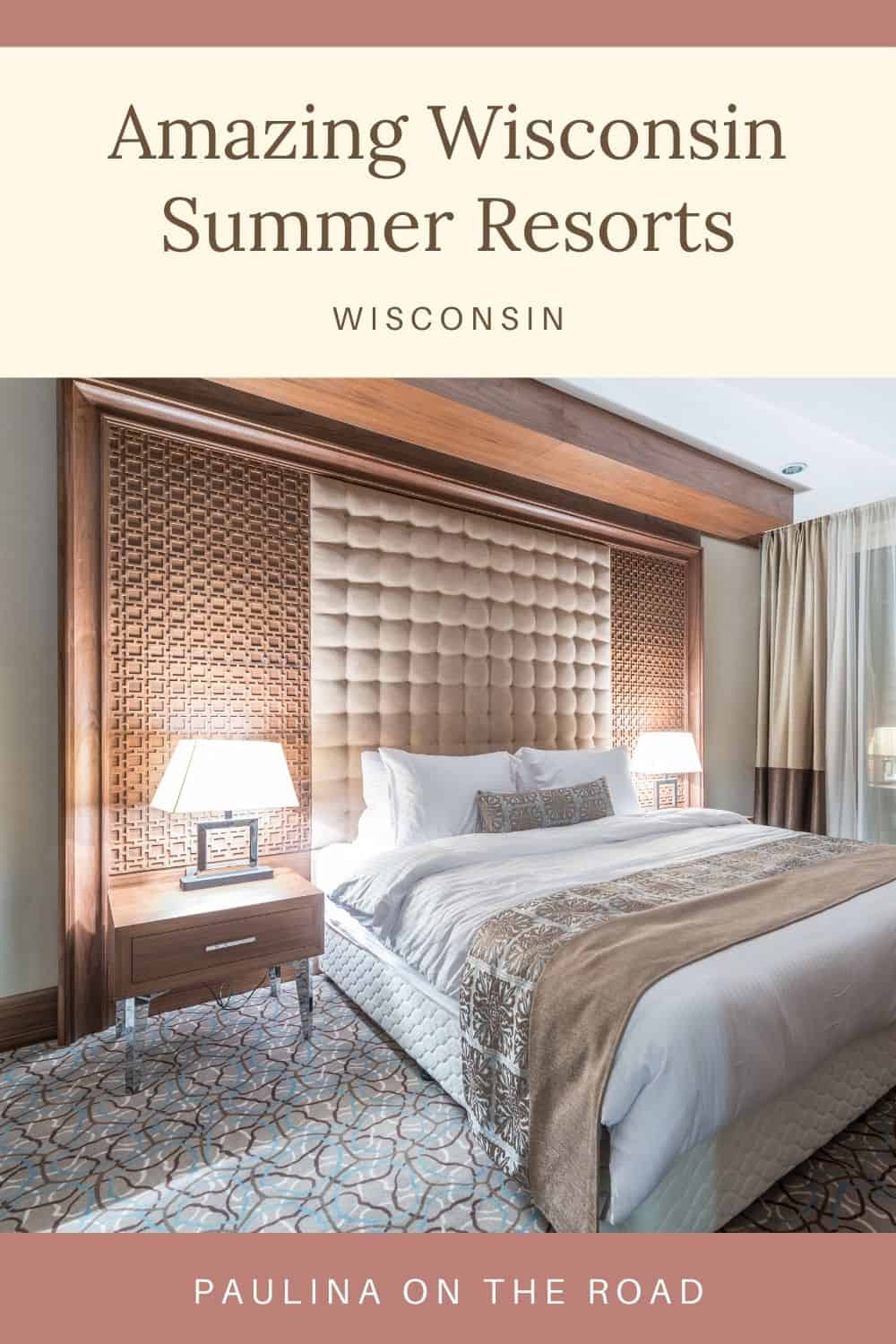 10 Amazing Wisconsin Summer Resorts - Paulina on the road