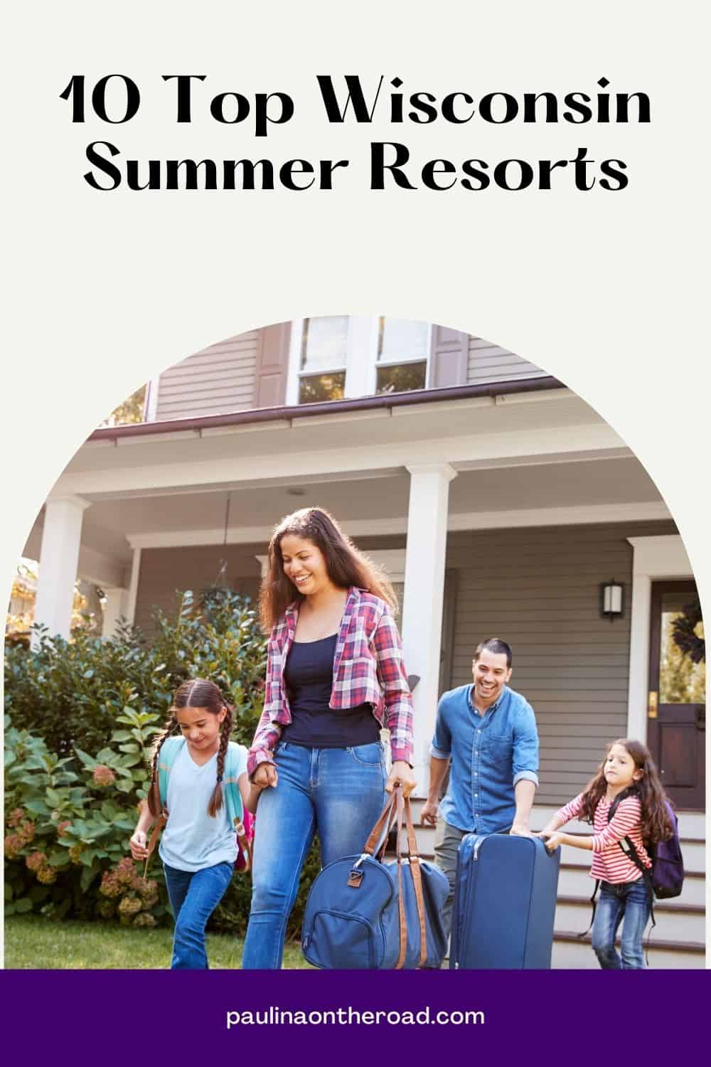 10 Amazing Wisconsin Summer Resorts - Paulina on the road