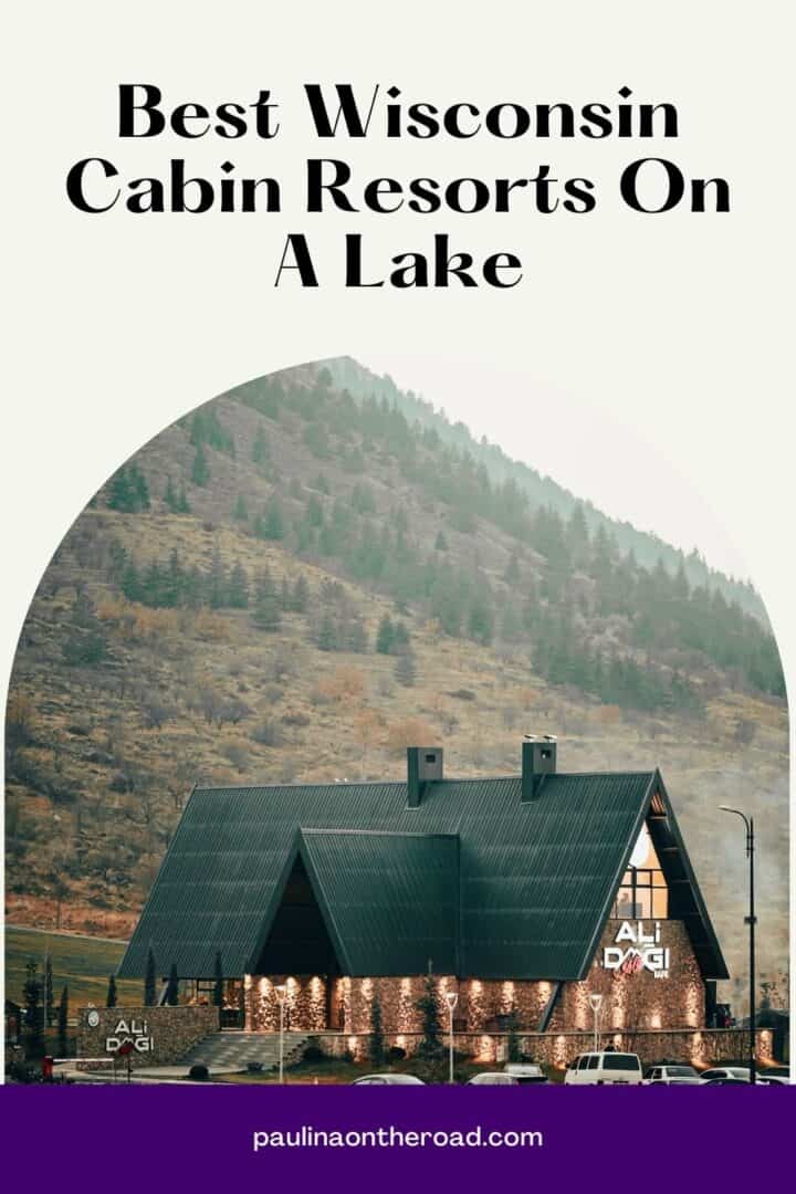 10 Great Wisconsin Cabin Resorts On A Lake - Paulina on the road